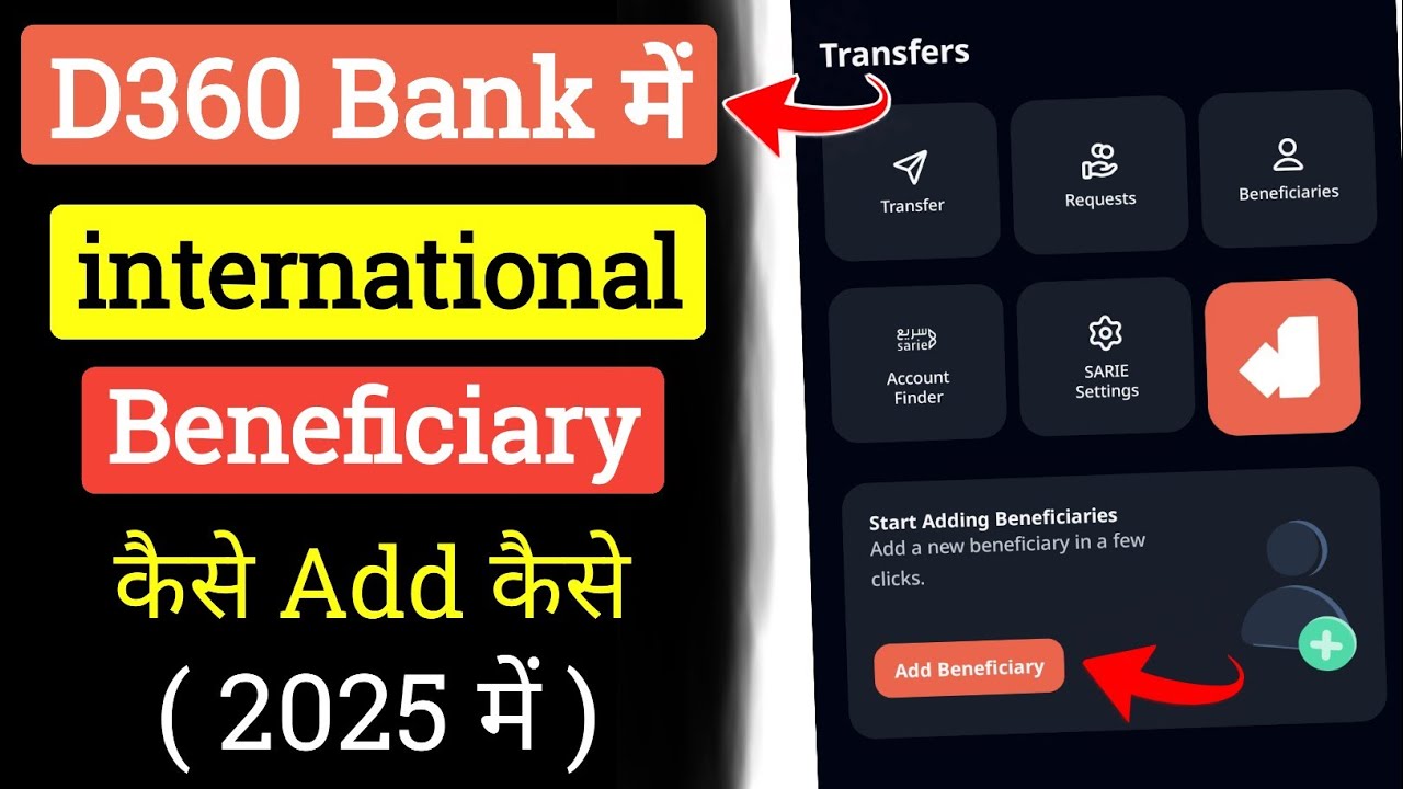 how to add international beneficiary in D360 Bank | d360 Bank app me ...