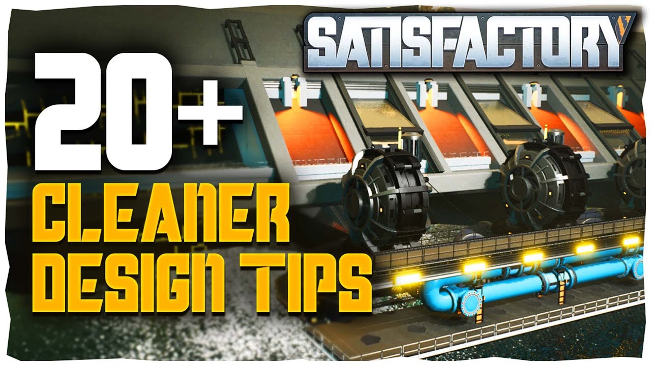 20 + Cleaner Factory Designs Tips | Satisfactory Update 5 - YouTube