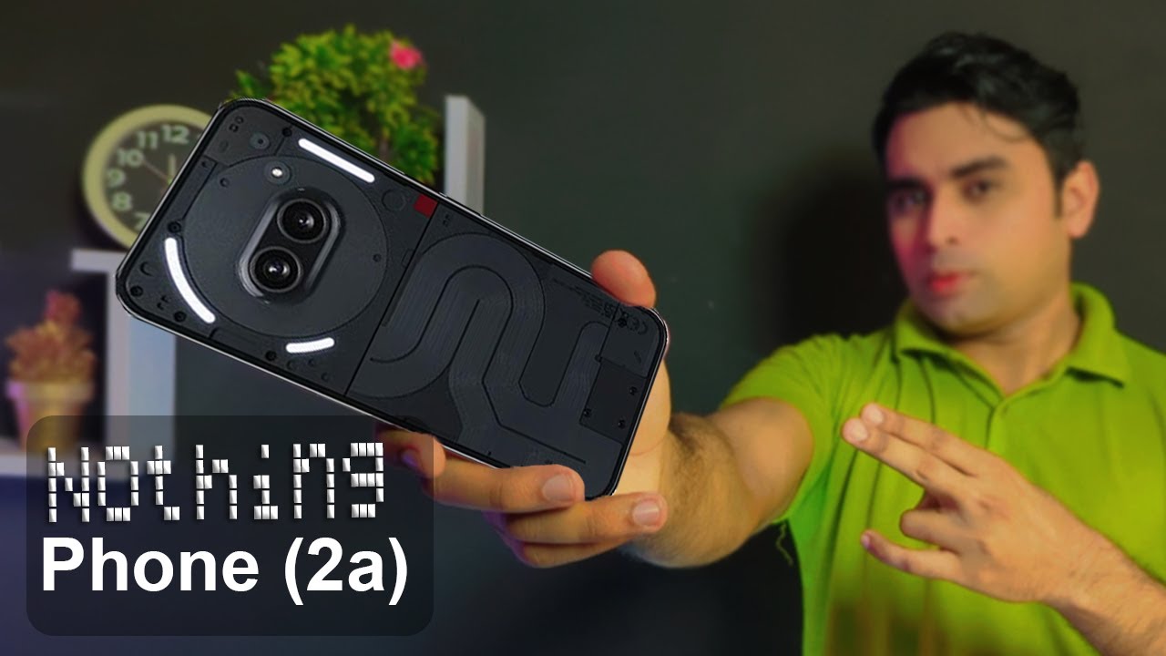 Nothing Phone 2a What a Phone! | Nothing Phone 2a Camera Test ...