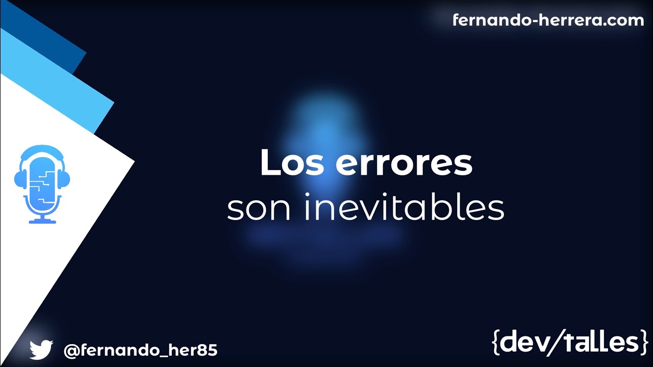 DevTalles podcast - 154: Los errores son inevitables - YouTube