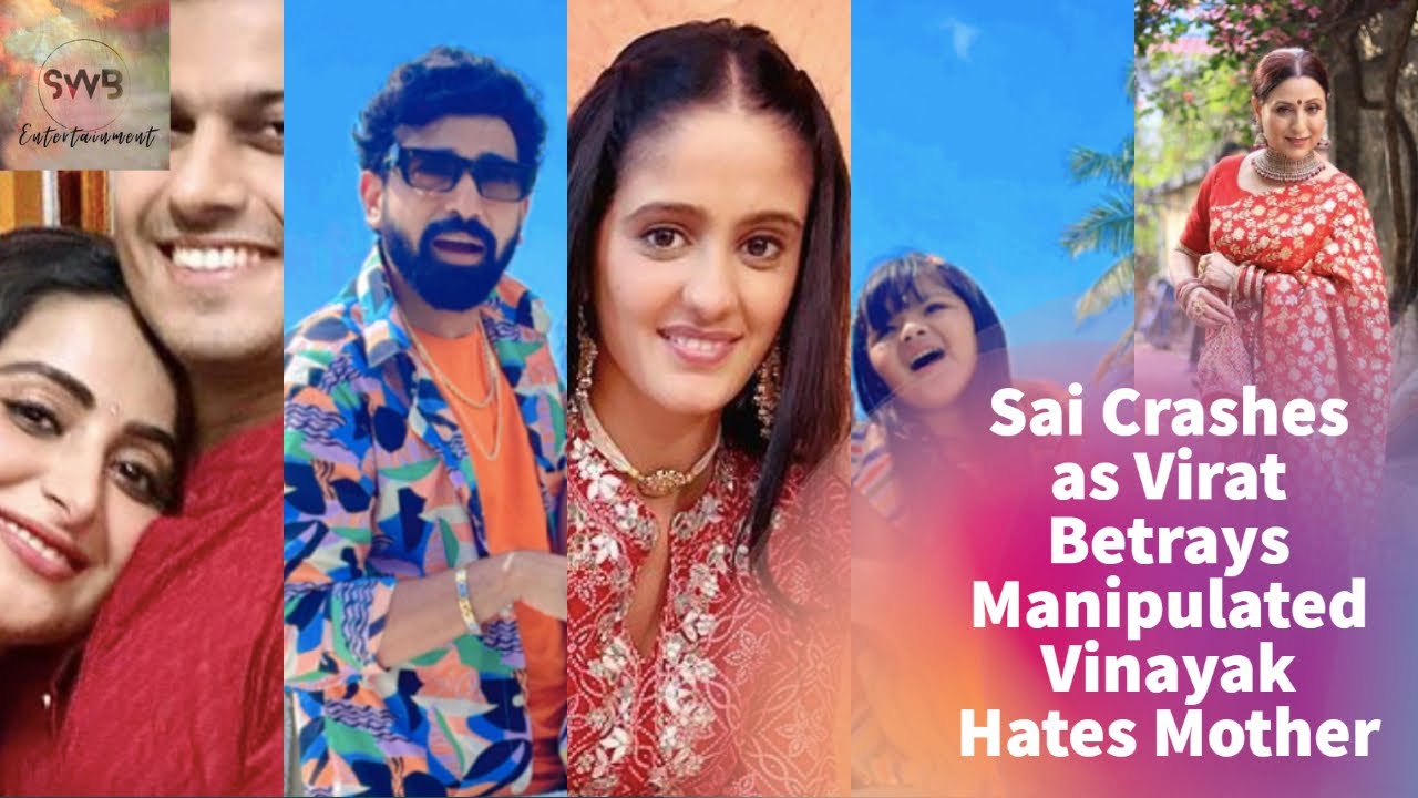GHKPM | साईं ने विराट को धोखा दिया, चालाकी से विनायक ने माँ से नफरत की ...