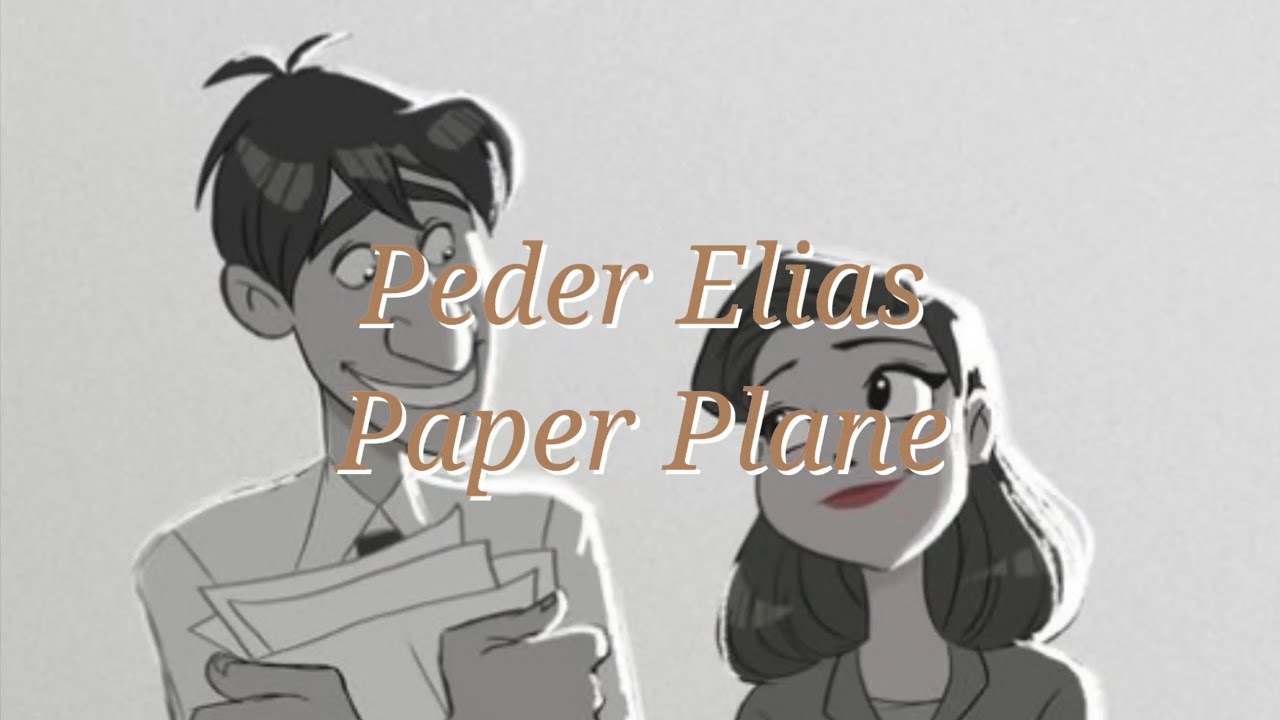️이거 너한테 가면 우리 사귀는거다 | Peder Elias(페더 엘리아스) - Paper Plane 가사 해석 | 대한 ...