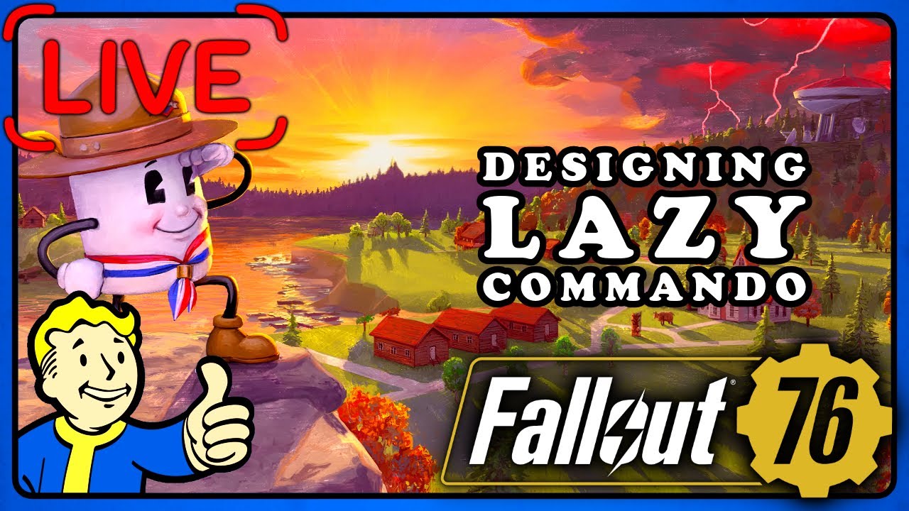 Fallout 76: Let's Design Lazy Commando Stealth & Rambo. - YouTube