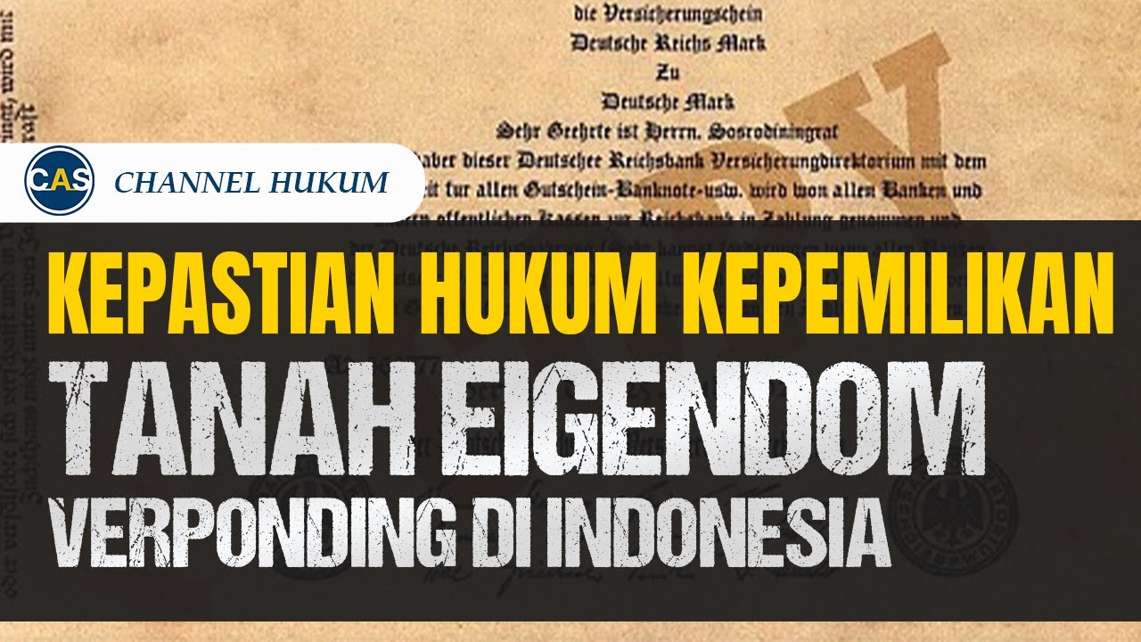 Kepemilikan atas tanah Eks Eigendom Verponding - YouTube