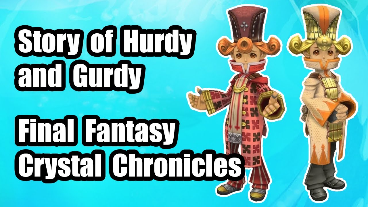 Story of Hurdy And Gurdy 💎 Final Fantasy Crystal Chronicles Remastered ...