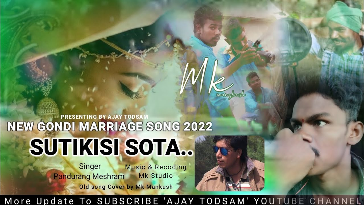 NEW GONDI MARRIAGE SONG //2022 SUTIKISI SOTA // Pandurang Meshram Mk ...