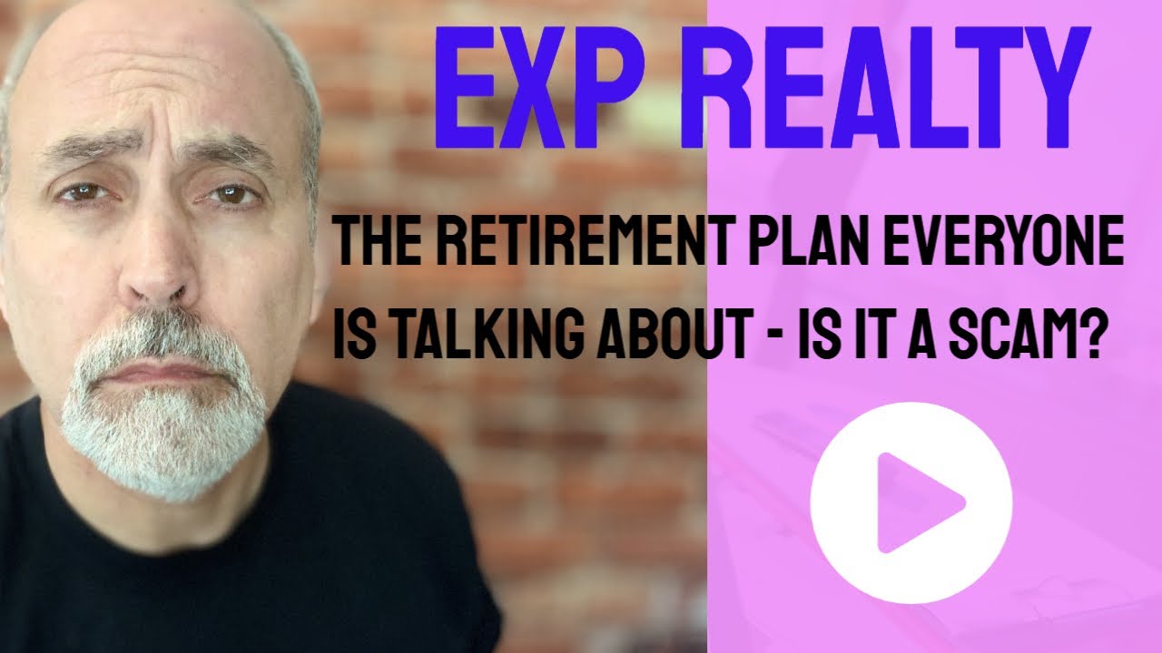 eXp Realty: The Retirement Plan Everyone is Talking About - is it a ...