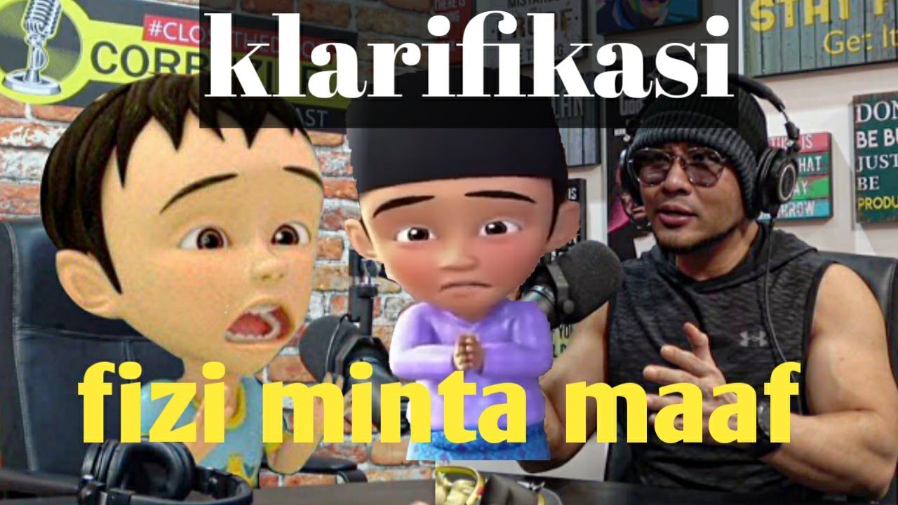 Meme lucu Upin Ipin .klarifikasi fizi kepada Upin ipin .fizi minta maaf ...