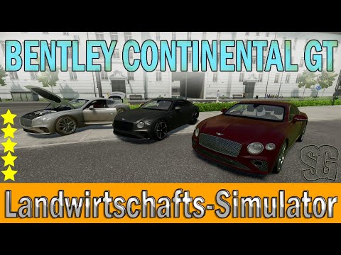 LS22 Modvorstellung - BENTLEY CONTINENTAL GT V1.0.0.0 - Ls22 Mods - YouTube
