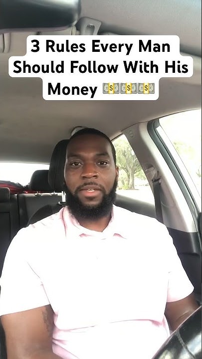 3 Rules Every Man Should Follow With His Money - YouTube