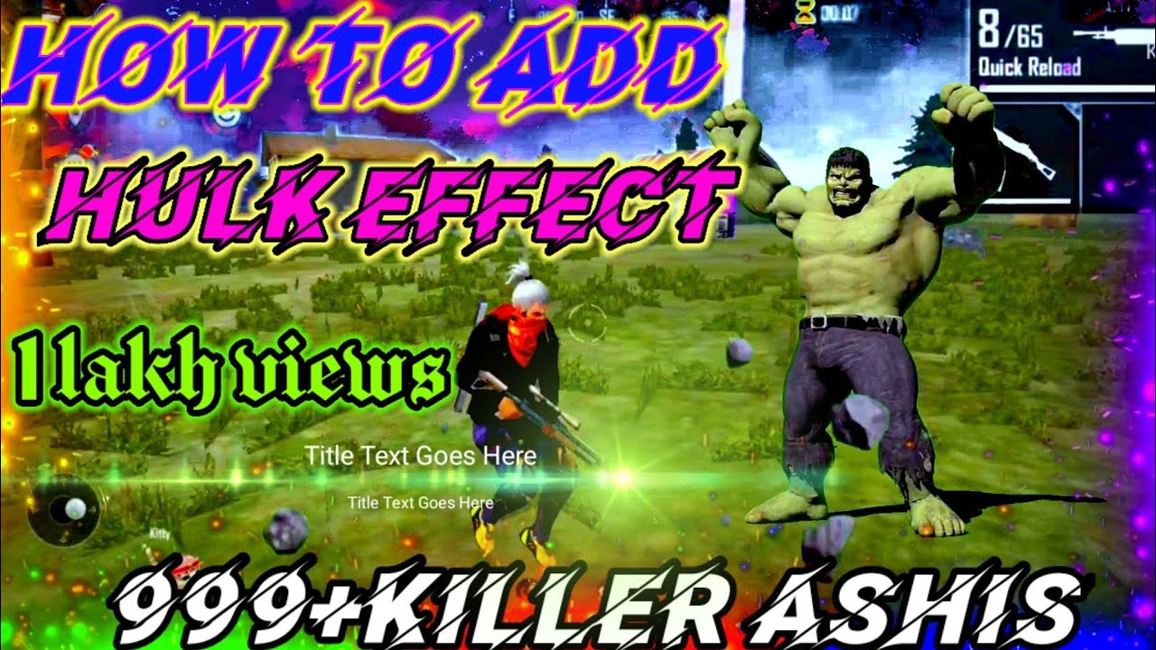 How to make hulk effect new montage tutorial 🙏🙏 । 2022 । lsg edit, # ...