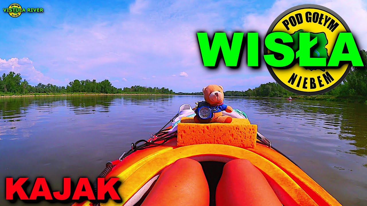 Spływ Wisłą - Okolice Kazimierza Nad Wisłą - Vistula River 2022 #kayak ...