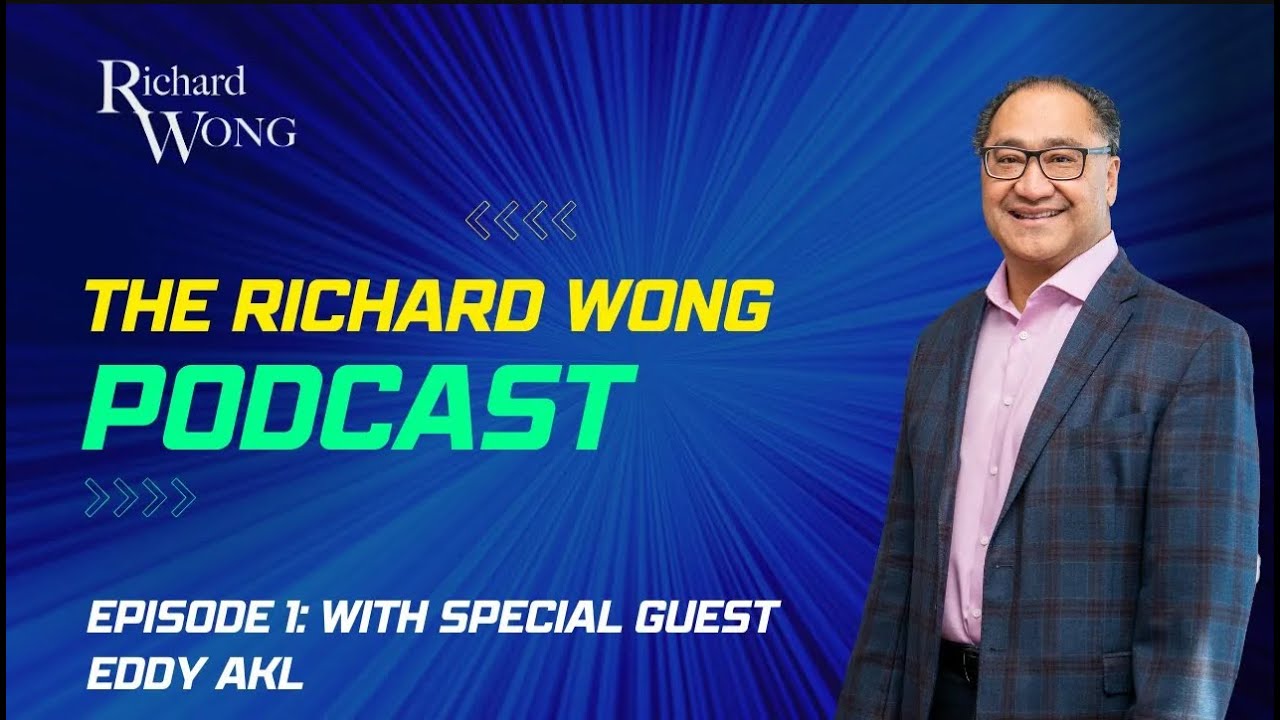 The Richard Wong Podcasted | Joined with an invited guest, Eddy Akl ...