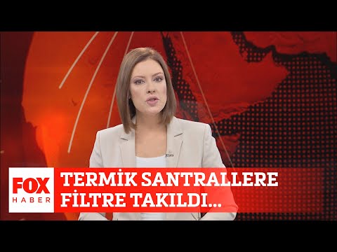 Termik santrallere filtre takıldı... 16 Mayıs 2020 Gülbin Tosun ile FOX Ana Haber Hafta Sonu