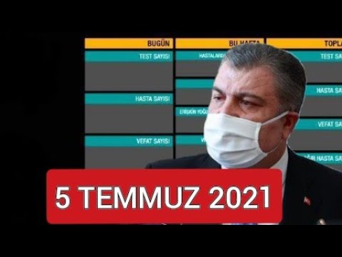 5 Temmuz 2021 Güncel Koronavirüs Tablosu | Bugünkü Vaka Sayısı