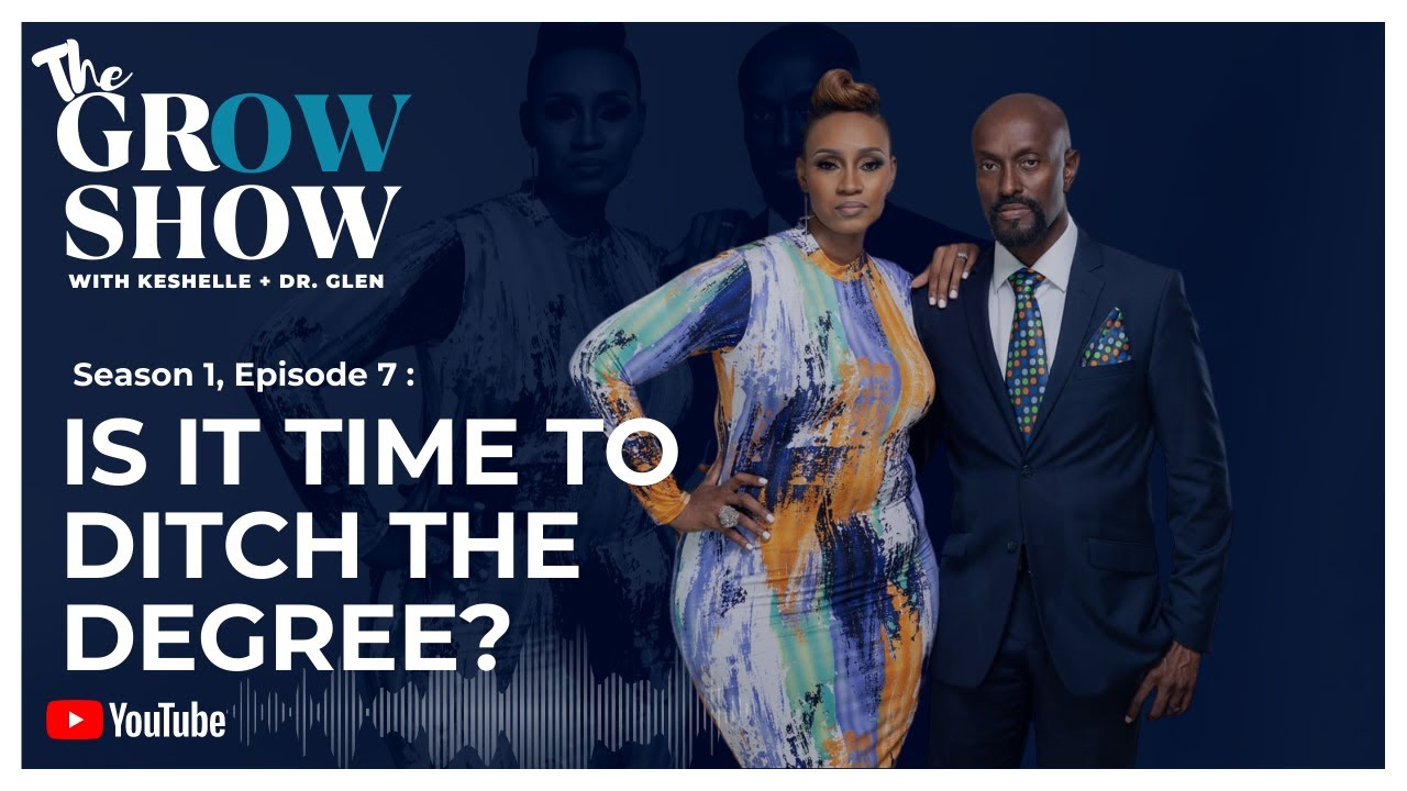 The Grow Show Podcast Ep. 7 | Is it time to ditch the degree? - YouTube