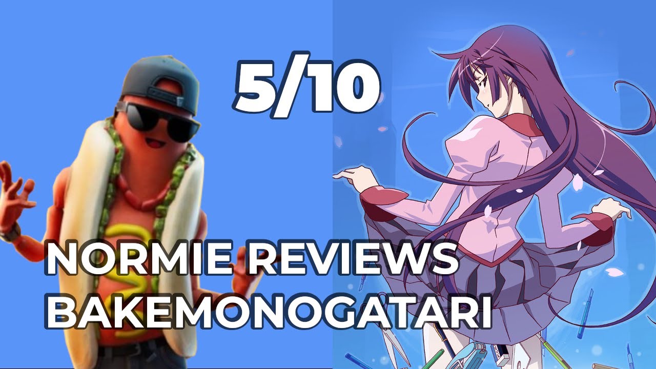 Bakemonogatari Review From A Normie | Fandamentals #7 - YouTube