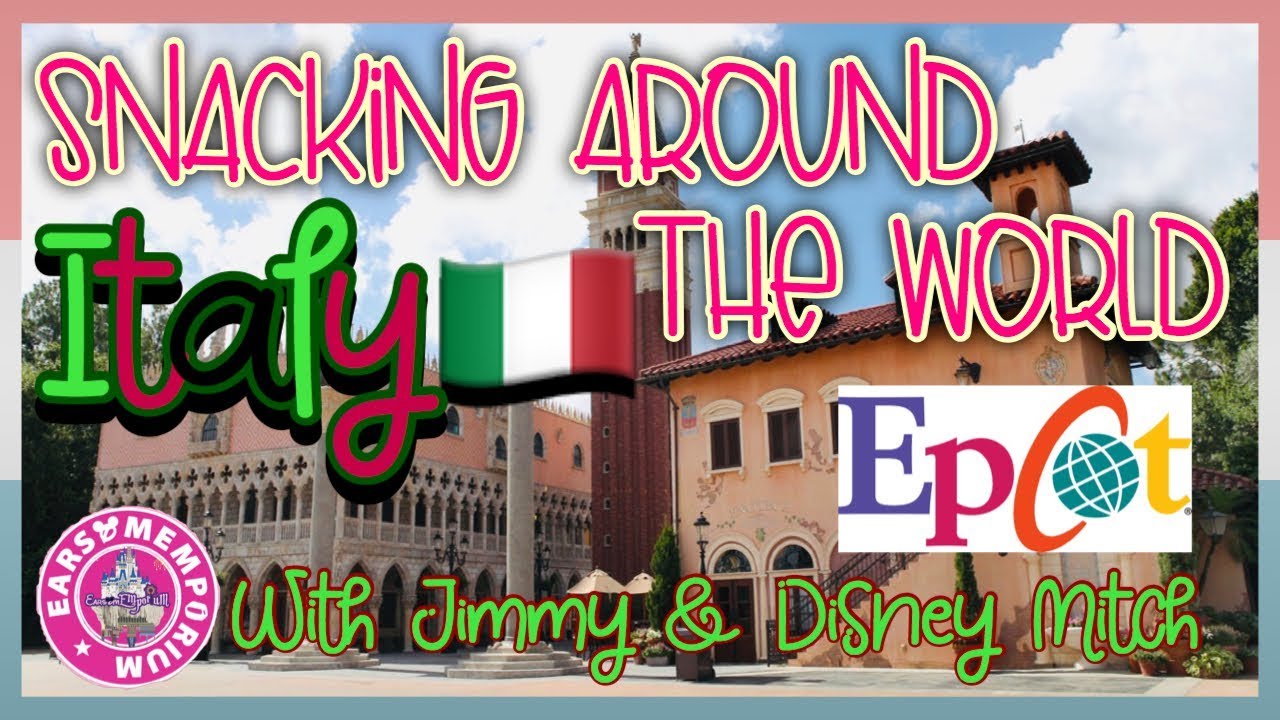 Snacking Around the World-Italy Snacks|Epcot|World Showcase Snacks ...