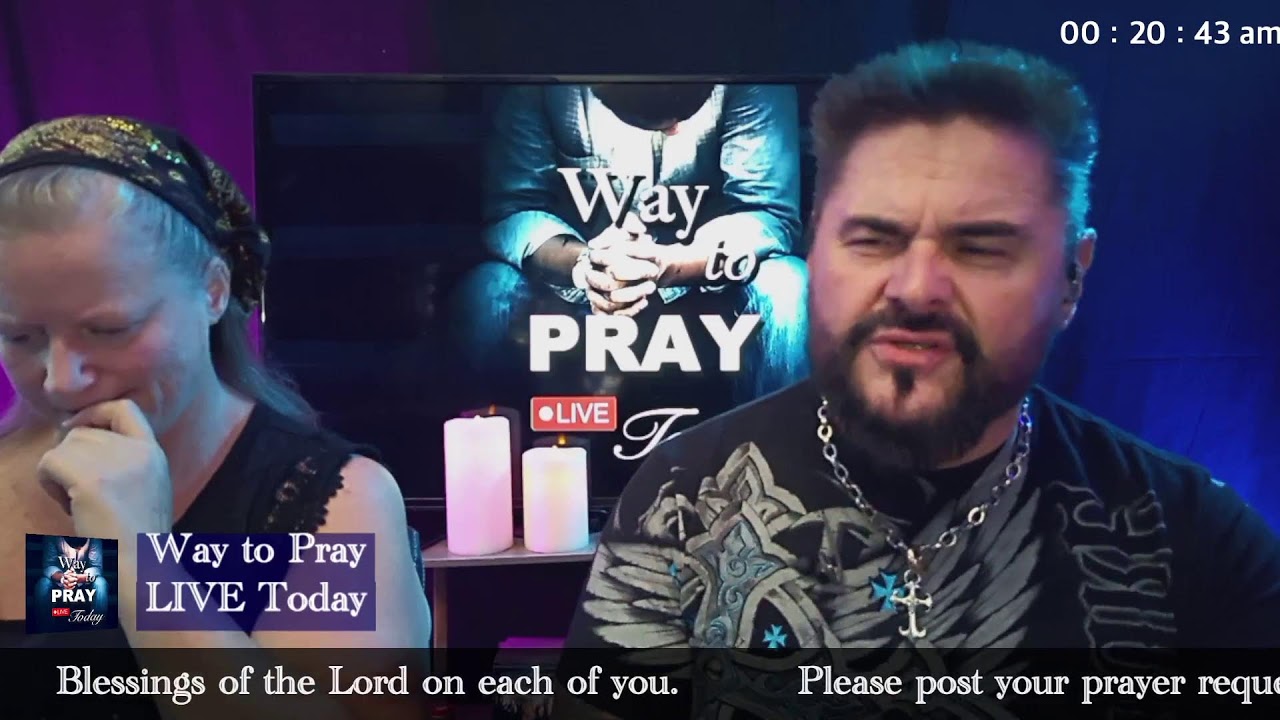 Way To Pray Live Today's Live broadcast - YouTube