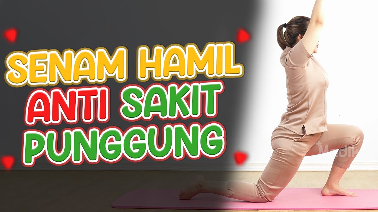 Senam Hamil Mengatasi Sakit Punggung || Ayu Harisyah Putri - Medikacare - YouTube