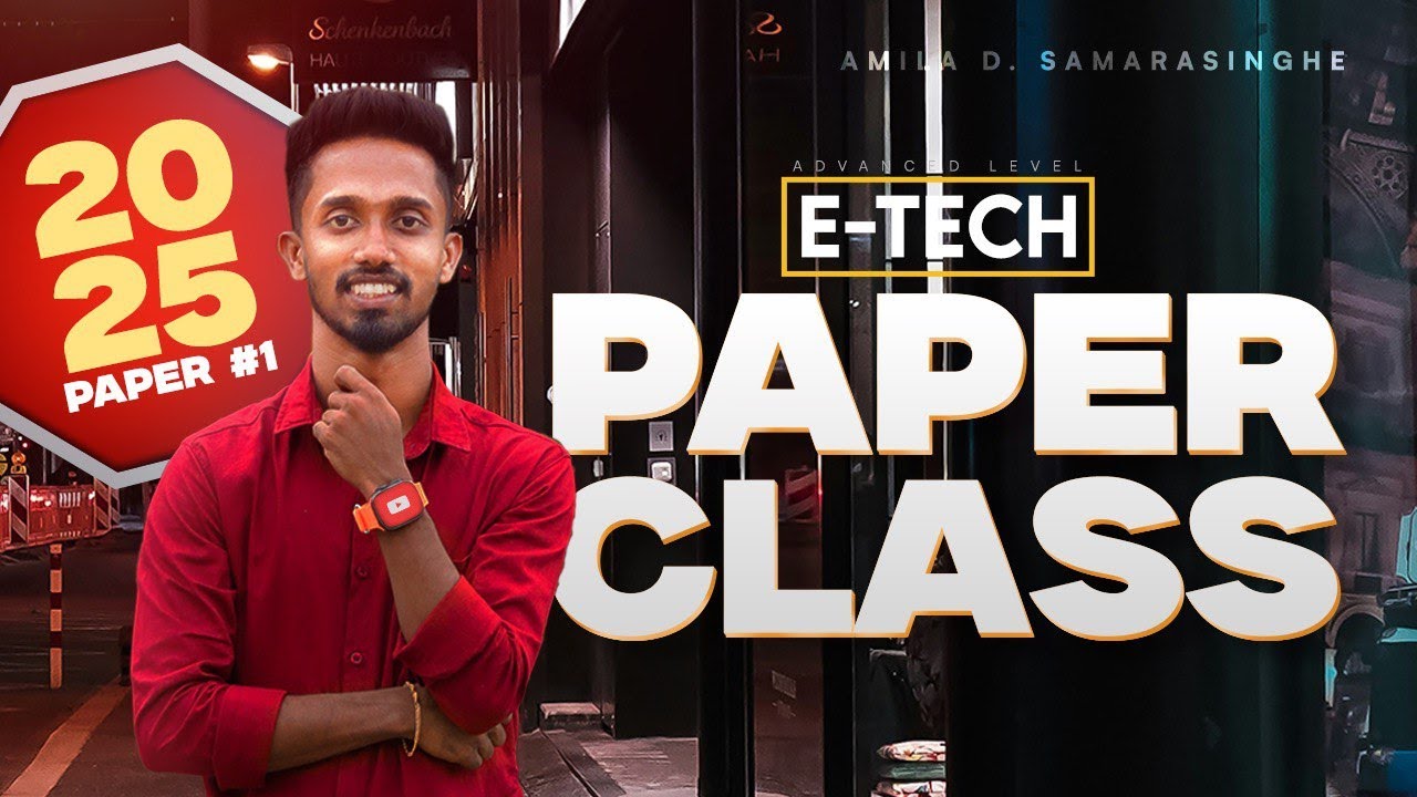 2025 A/L | Amila D Samarasinghe | ET | Paper Class - YouTube