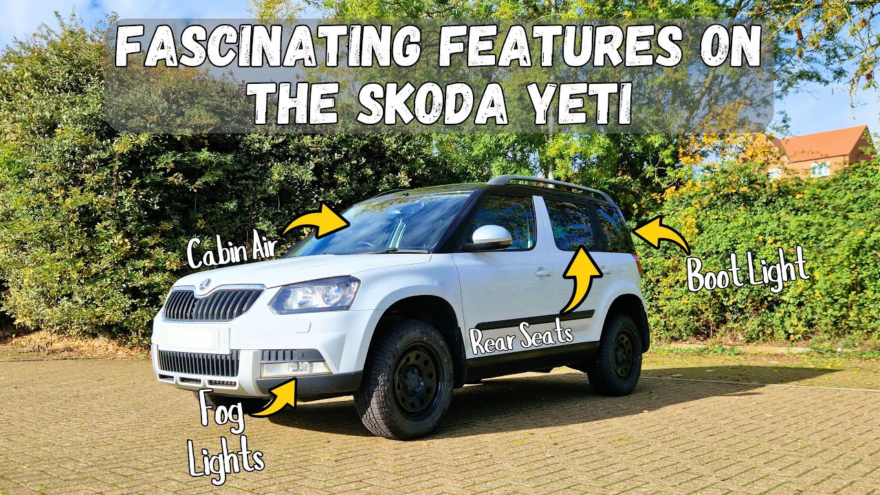 Fascinating Features On The Skoda Yeti - Fog Lights, Seats, Boot Light ...