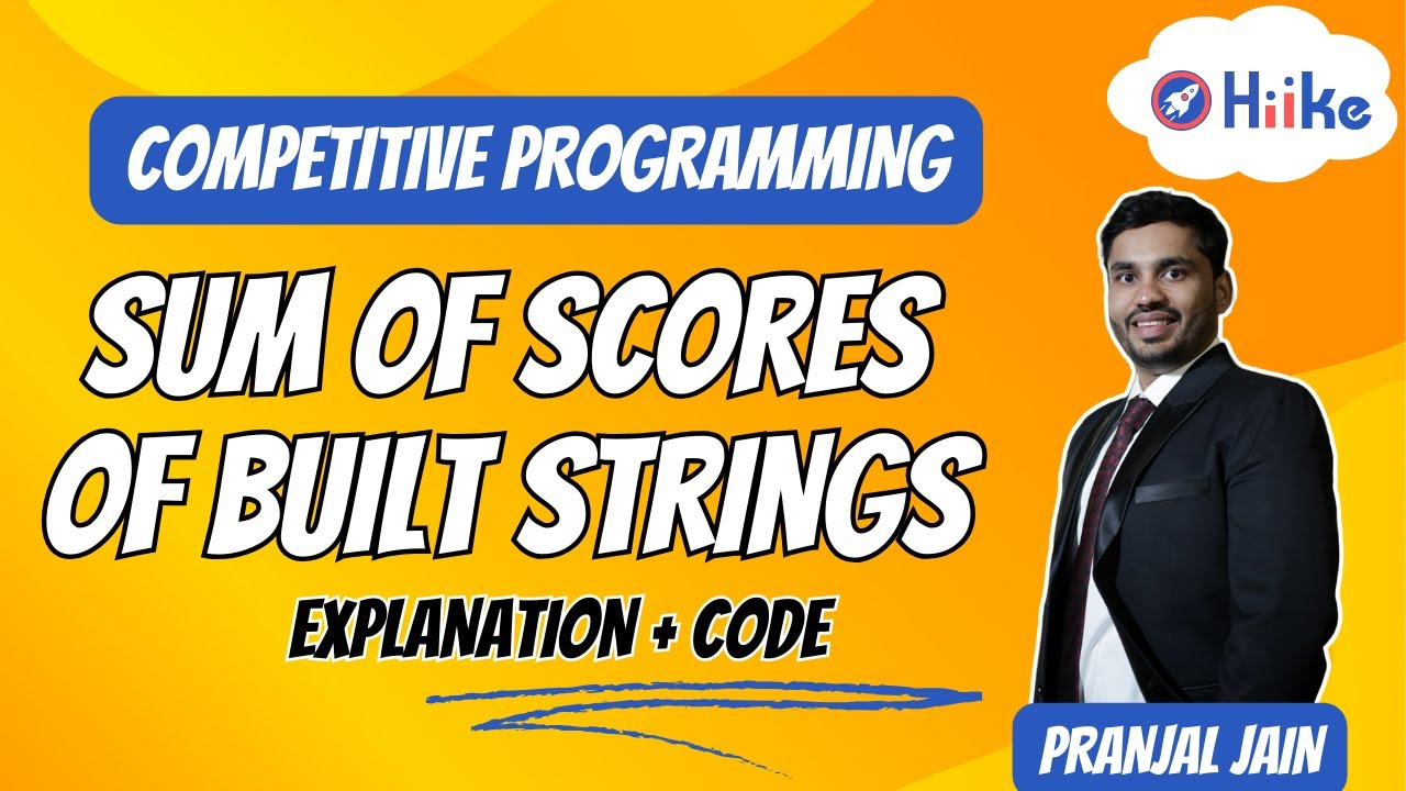 Sum Of Scores Of Built Strings Explanation Code Leetcode 2223 7556