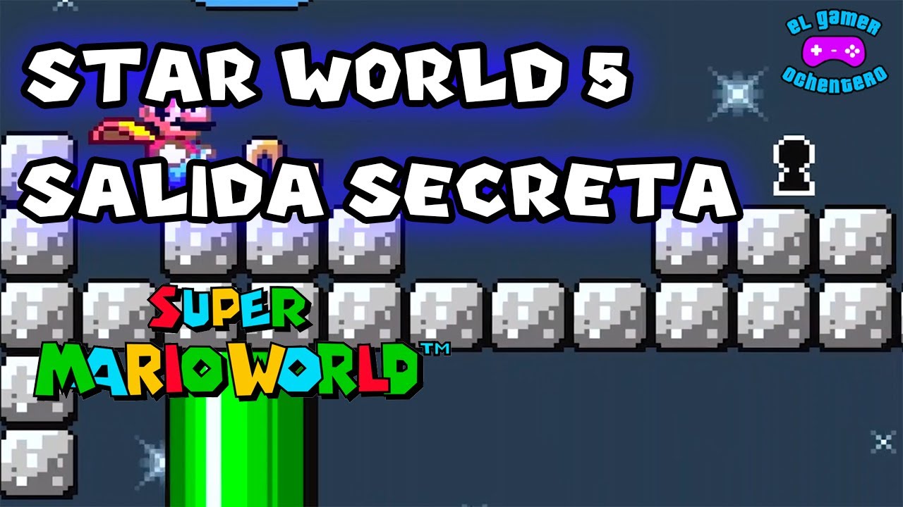 Star World 5 | Salida Secreta | Secret Exit | Super Mario World - YouTube