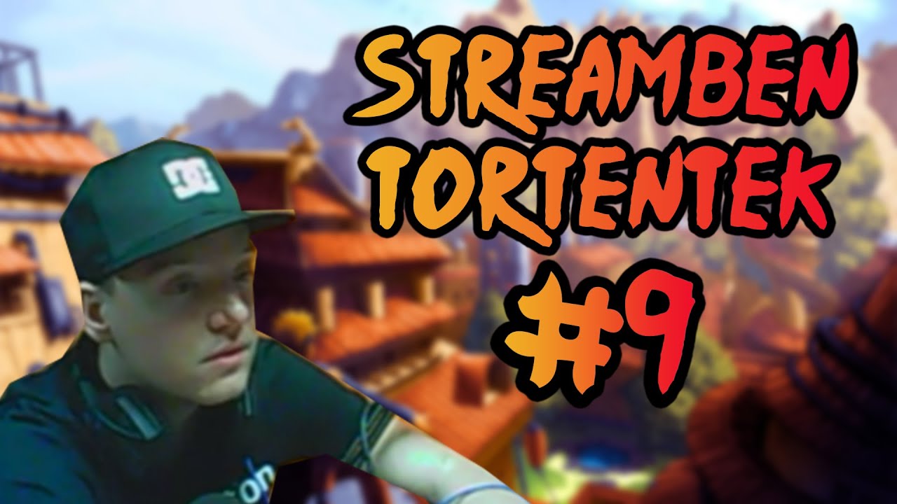 Streamben történtek #9 - YouTube