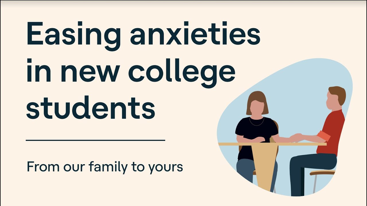 Easing Anxiety in Kids Transitioning to College | From Our Family to ...