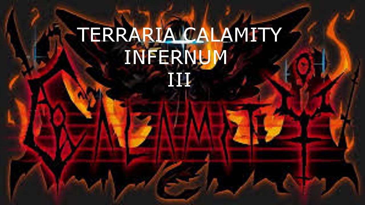 Terraria Calamity Infernum - YouTube
