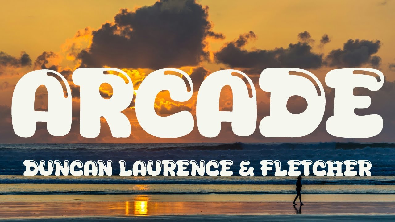 Duncan Laurence - Arcade (Lyrics) ft. FLETCHER - YouTube