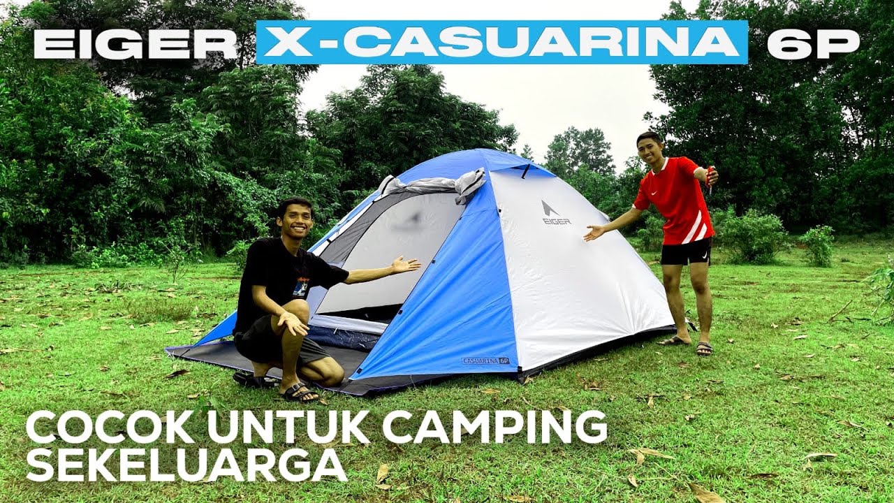 REVIEW TENDA EIGER CASUARINA 6P SANGAT COCOK UNTUK CAMPING KELUARGA ...