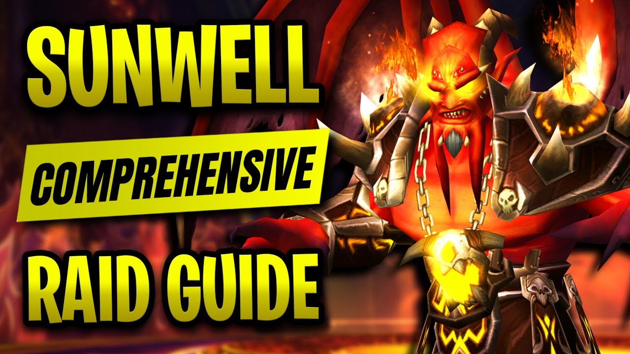 The ONLY Sunwell Plateau Guide You’ll Ever Need - Classic TBC - YouTube