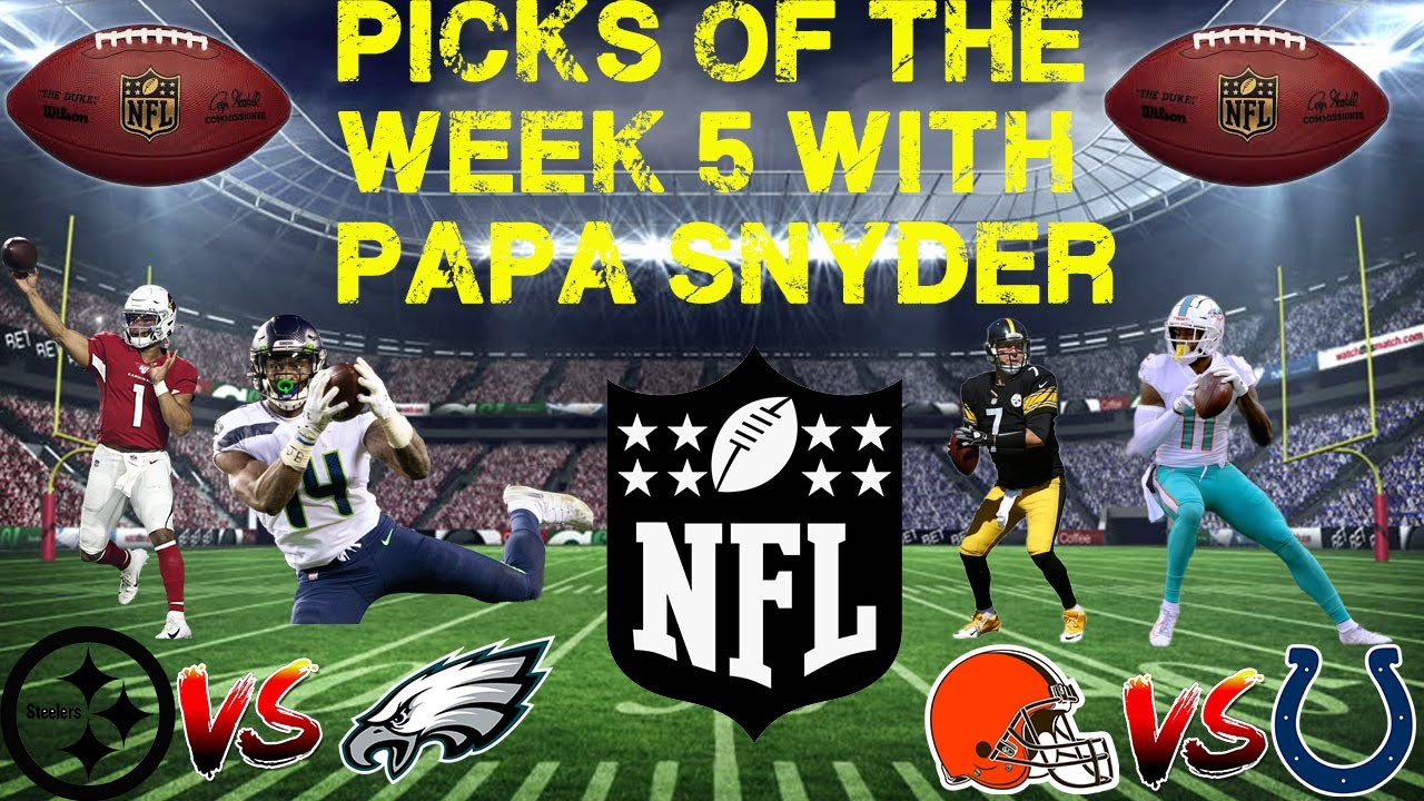 Picks Of The Week 5 With Papa Snyder|NFL Week 5 Picks - YouTube