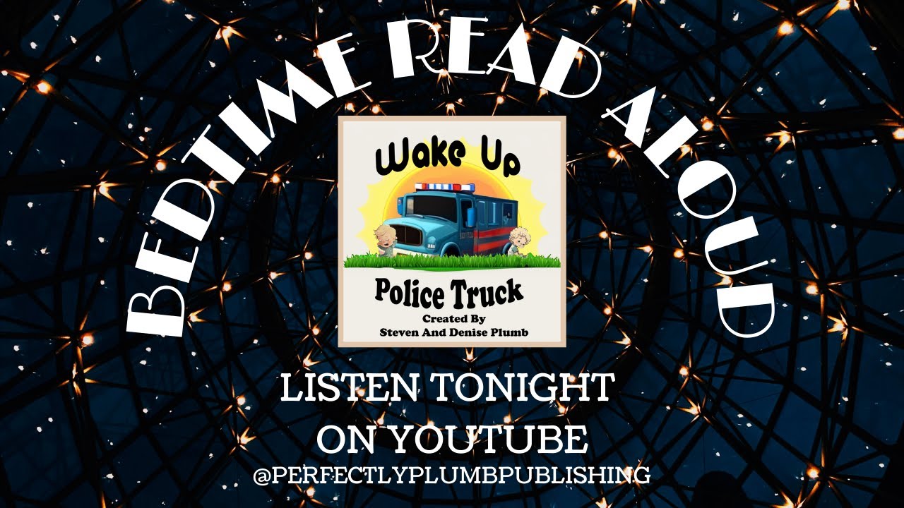 Wake Up, Police Truck (Sleepy Book Reading) - YouTube
