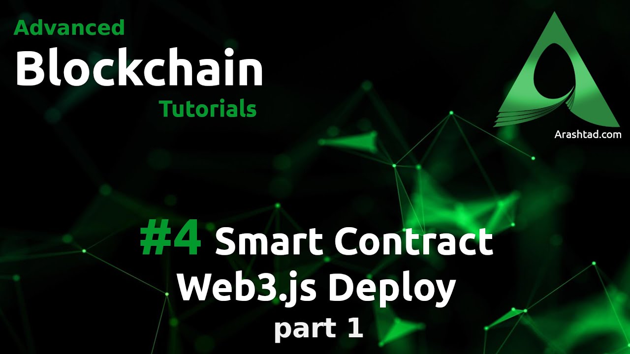 #4 Smart Contract Web3.js Deployment - Part 1/2 - YouTube