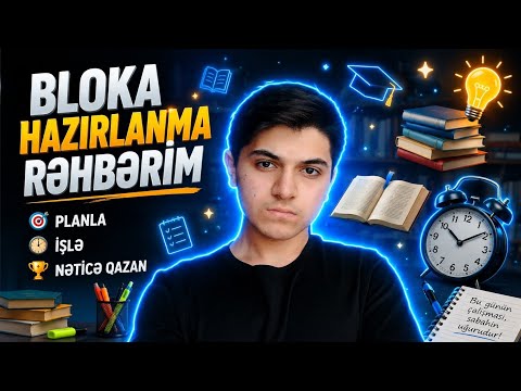 Blok İmtahanına Hazırlanma Rəhbəri: İmtahana vaxt itirmədən və sürətli şəkildə hazırlaş !