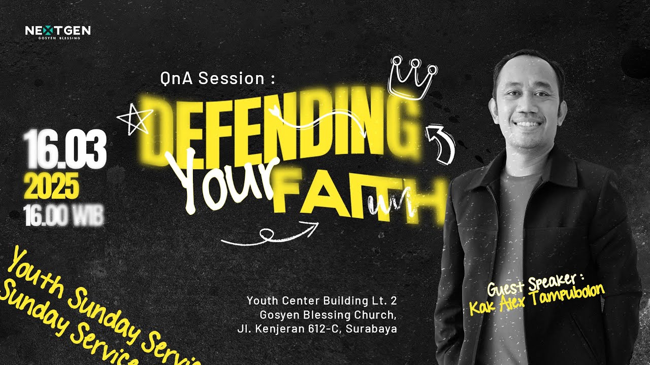 DEFENDING YOUR FAITH - KAK ALEX TAMPUBOLON l | NEXTGEN SUNDAY SERVICE | 16 Maret 2025 - YouTube