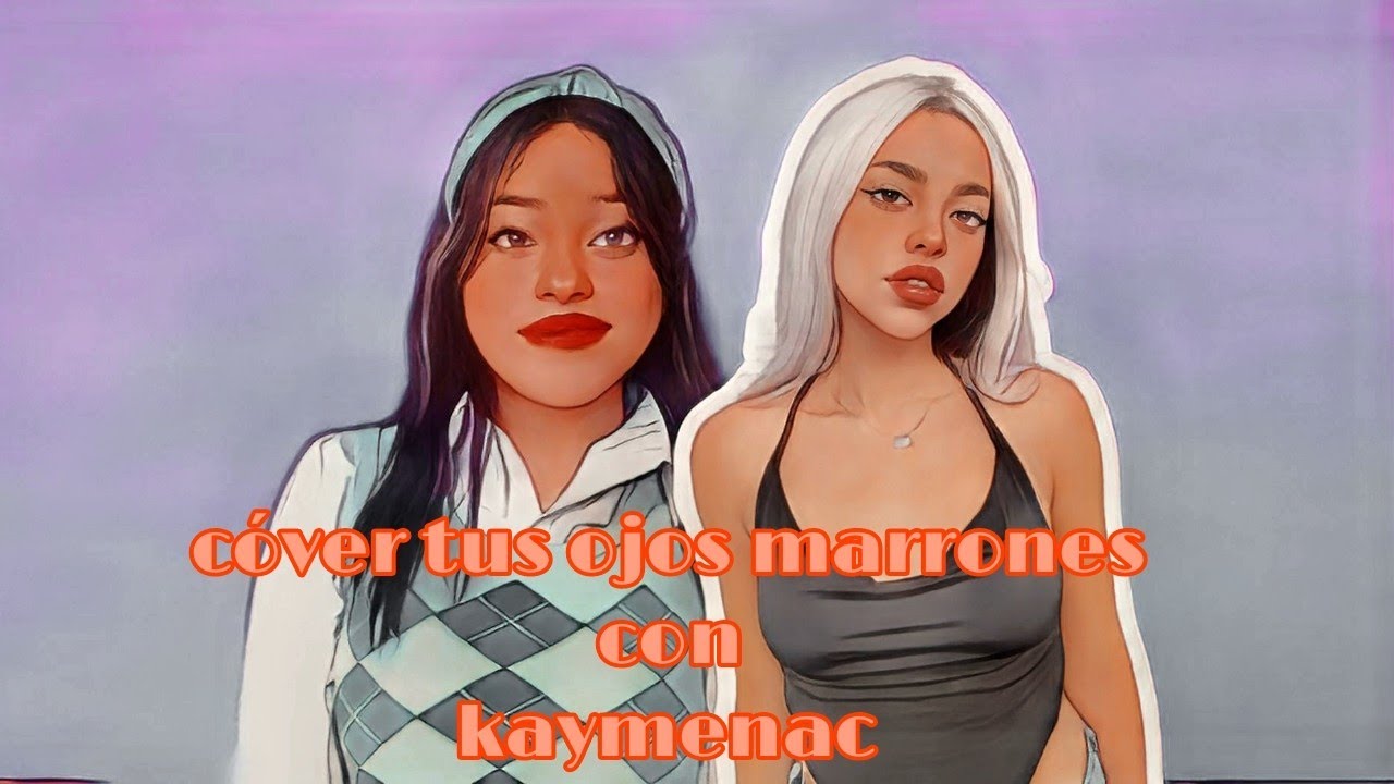 cover tus ojos amarrones con kaymenac - YouTube