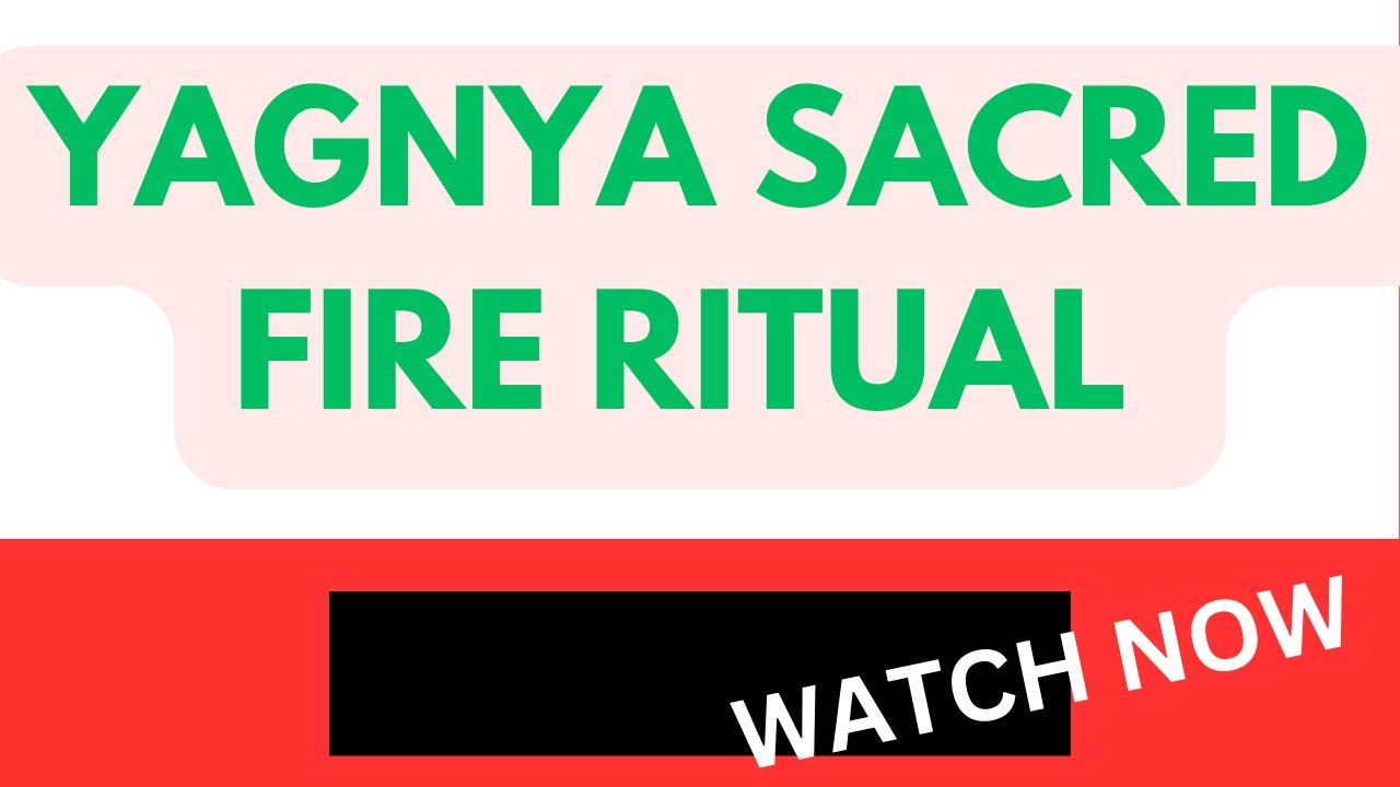 Yagna or Yagnya An Introduction Fire Rituals - YouTube