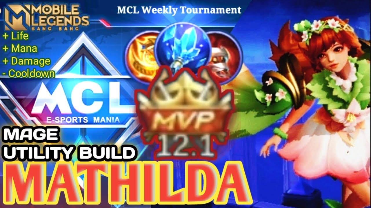 MATHILDA in MCL E-SPORTS MANIA | MATHILDA MAGE UTILITY ITEM BUILD ...