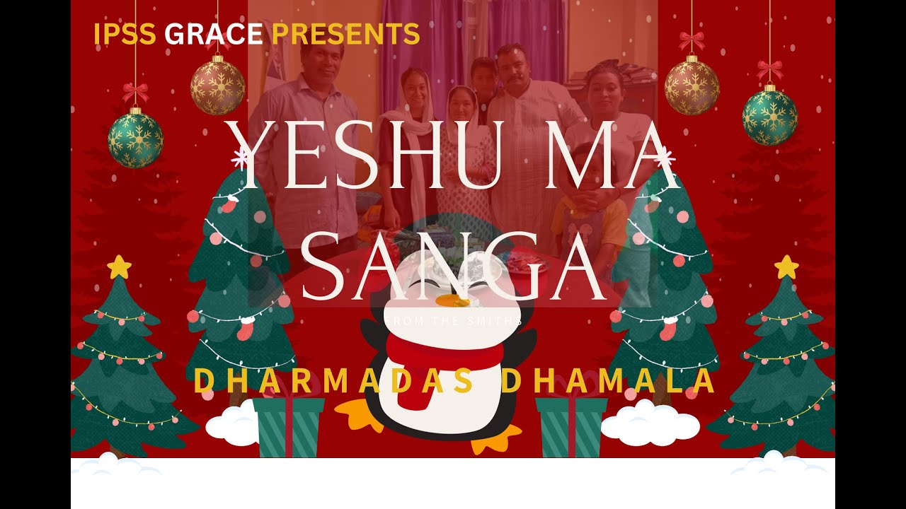 YESHU MA SANGA - Dharmadas Dhamala | IPSS GRACE | - YouTube