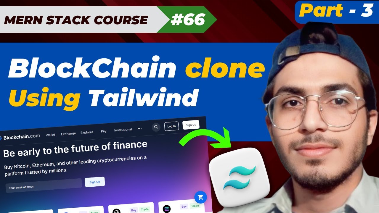 Part 3 Block Chain Website Clone Using Html And Tailwind Mern Stack Ep 66 Pakistani