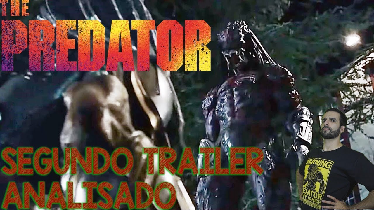 O Predador 2018 SEGUNDO Trailer Comentado e Analisado - Predador 4 ...