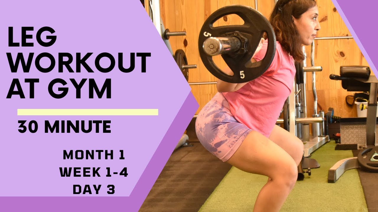 30-Min Lower Body Gym Workout | Strength Training: Month 1, Week 1-4 ...