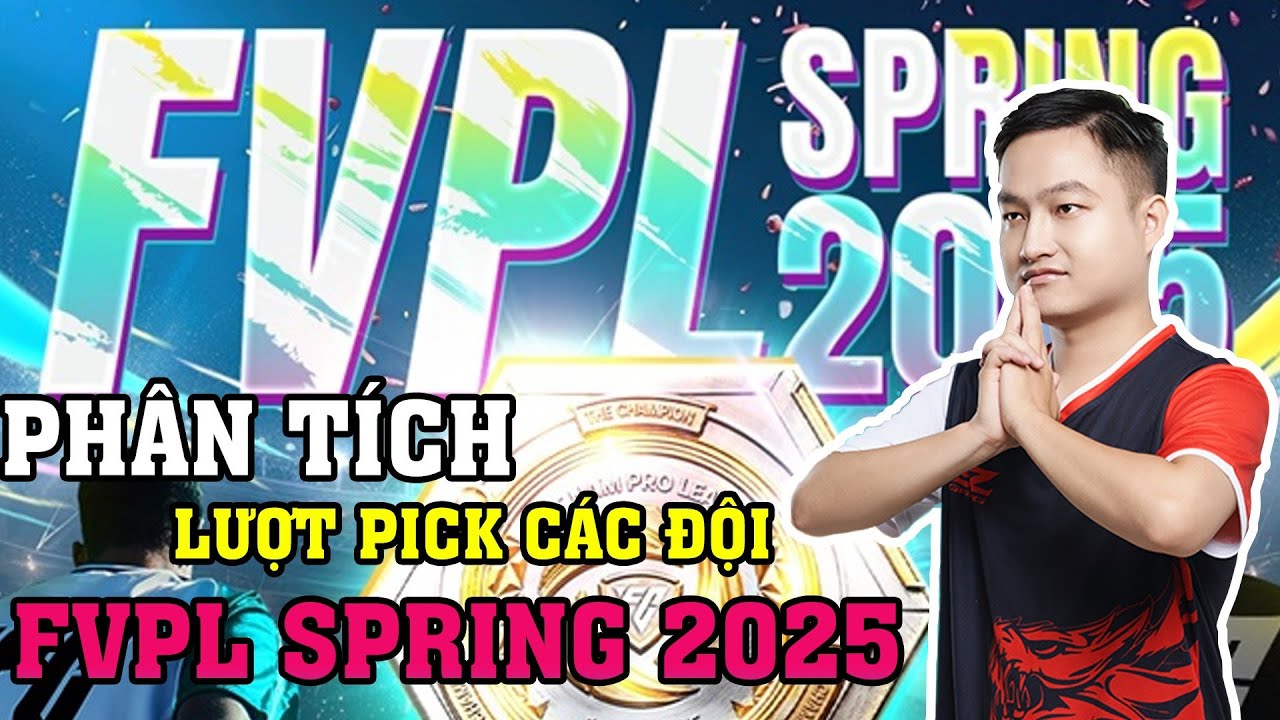 THÀNH MAN | PHÂN TÍCH LƯỢT PICK CÁC ĐỘI FVPL SPRING (PHẦN 2). - YouTube