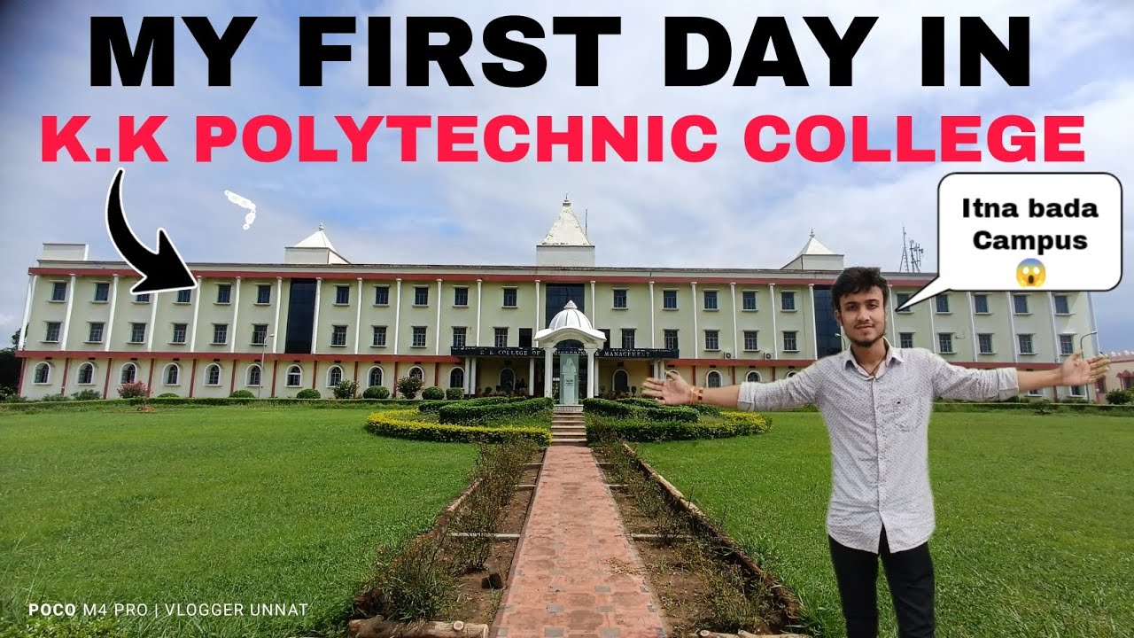 K.K Polytechnic Engineering College Pe Mera Pehla Din 😍 | Vlog - YouTube