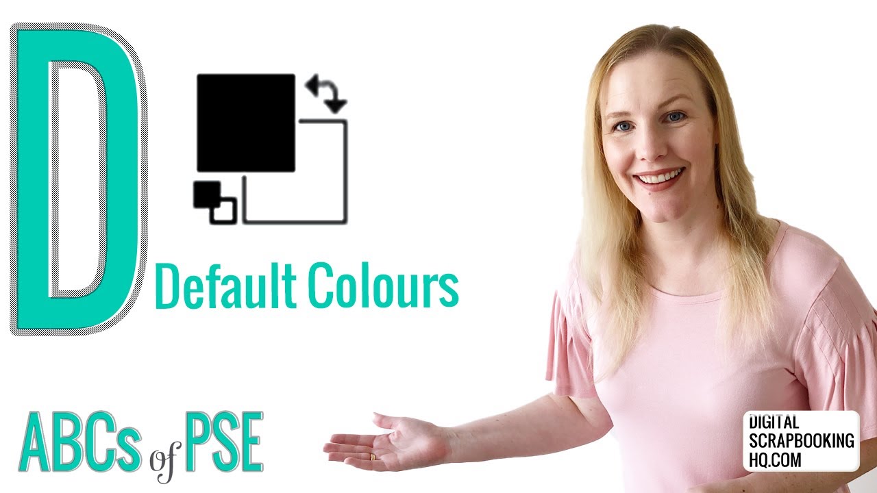 ABCs of PSE: D is for Default Colors (Photoshop Elements 2021) - YouTube