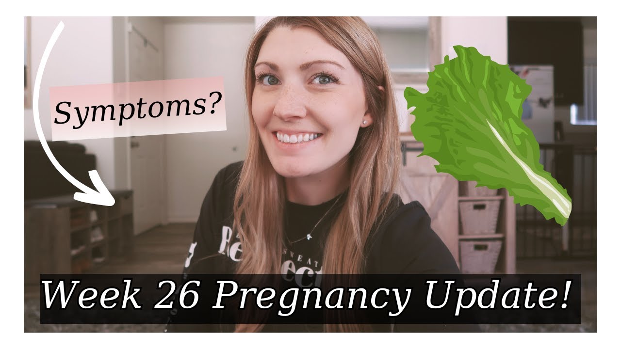 Week 26 Pregnancy Update: Symptoms, Highlights, & Belly Shot! | Sharing ...